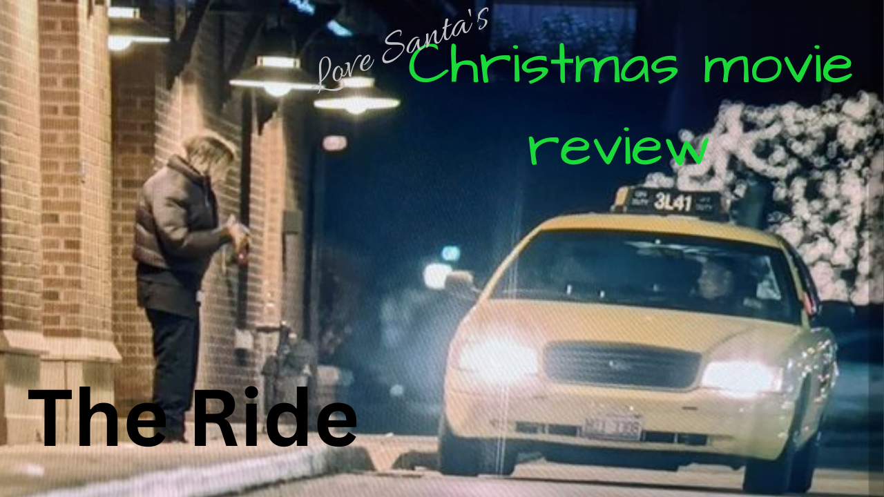 The Ride, a Christmas Eve Parable ~ movie review | Love Santa